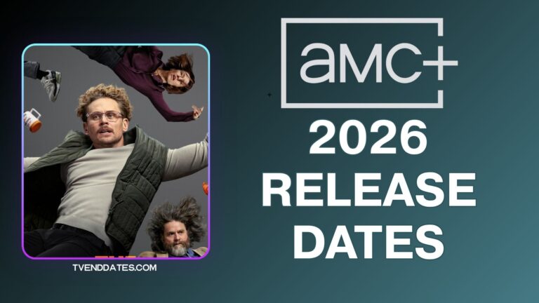 AMC & AMC Plus 2026 Release Dates Calendar - TVEndDates.com